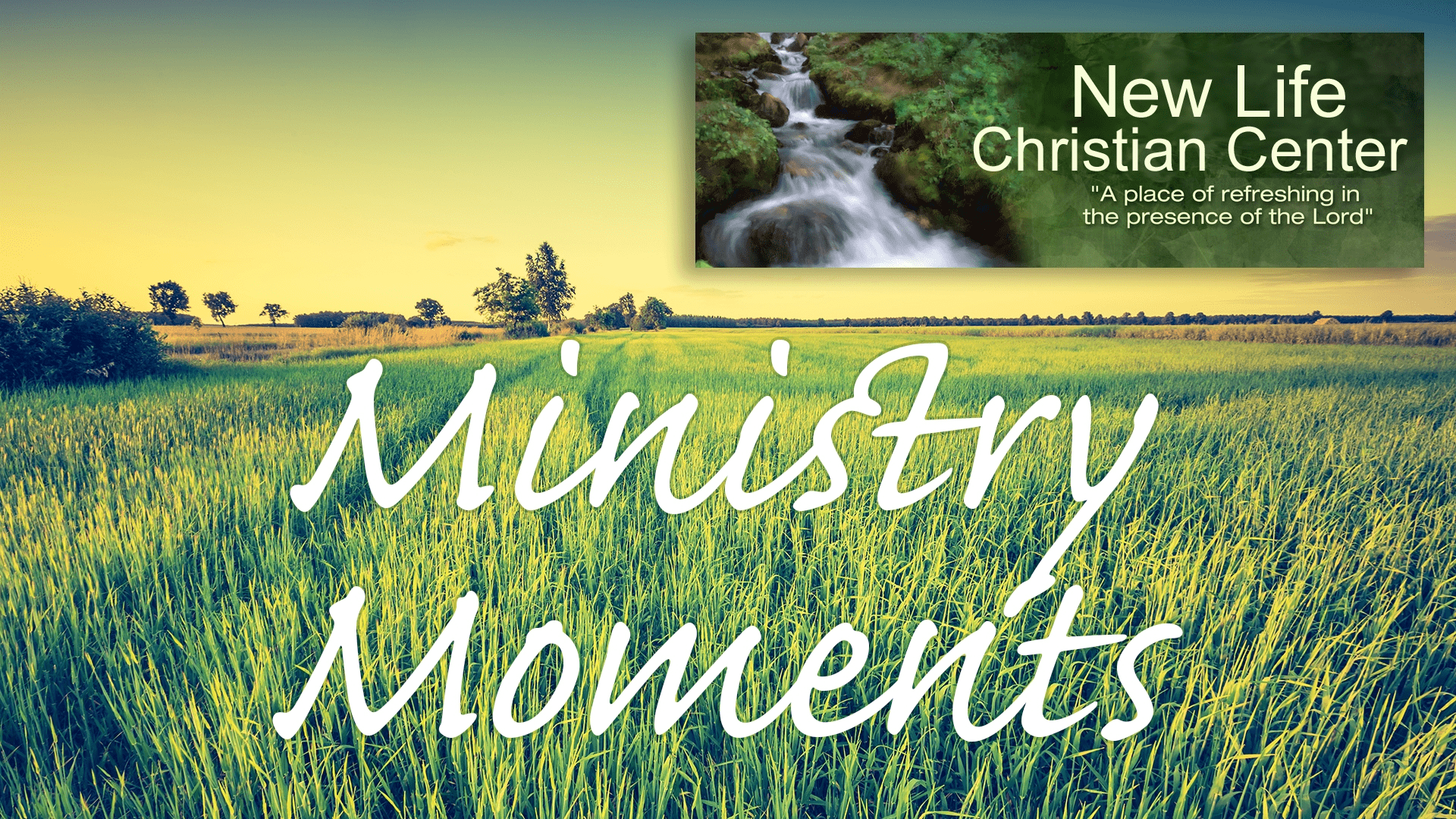 Ministry Moments – New Life Chrisitan Center